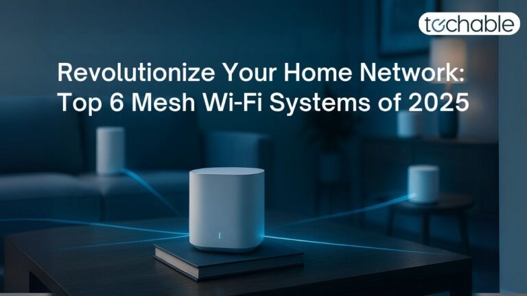 Best Mesh Wi-Fi Systems 2025: Top Home Network Picks